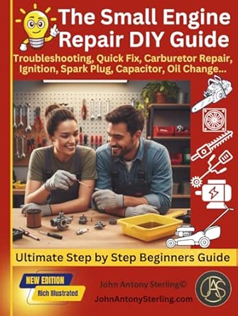 The Small Engine Repair DIY Guide: Troubleshooting, Quick Fix ...