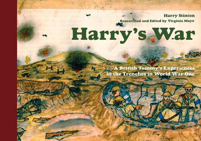 Harry's War: A British Tommy's Experiences in the Trenches in World War ...