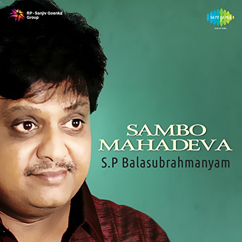 Play Sambo Mahadeva by S. P. Balasubrahmanyam, K. S. Chithra & S. P ...