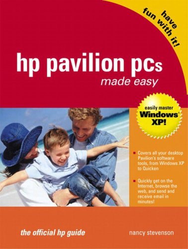 Hp Pavilion PCs Made Easy: The Official Hp Guide: Muir, Nancy ...
