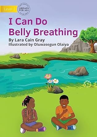 Amazon.com: I Can Do Belly Breathing: 9781922991218: Cain Gray, Lara ...