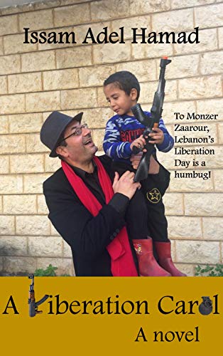 Amazon.co.jp: A Liberation Carol (English Edition) 電子書籍: Hamad, Issam Adel: 洋書