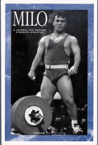 MILO: A Journal for Serious Strength Athletes, Vol. 8, No. 4: IronMind ...