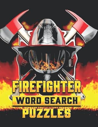 Firefighter Word Search Puzzle Book: Challenging Puzzle Book For Adults ...