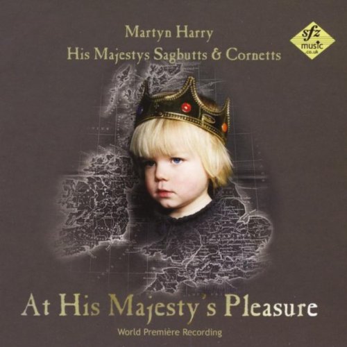 Play Martyn Harry - At His Majesty's Pleasure by His Majestys Sagbutts ...