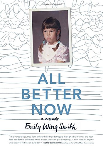 Amazon.com: All Better Now: 9780525426240: Smith, Emily Wing: Books