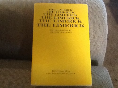 The Limerick: The Famous Paris Edition Complete and Unexpurgated ...