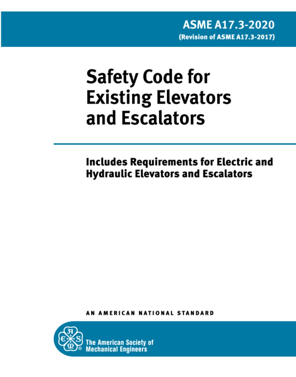 ASME A17.3-2020: Safety Code for Existing Elevators and Escalators: The ...