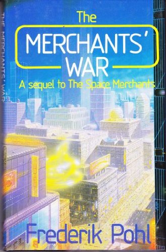 The Merchants' War : Pohl, Frederik: Amazon.co.uk: Books