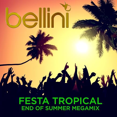 Play Festa Tropical (The End of Summer Megamix) by Bellini on Amazon ...