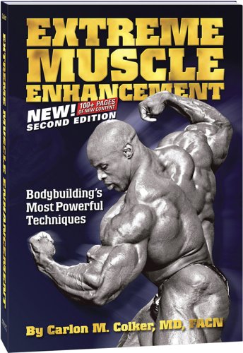 Extreme Muscle Enhancement 2nd Edition: Carlon Colker, MD, FACN ...