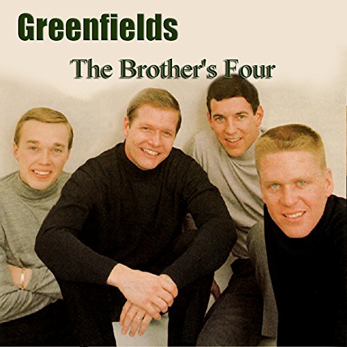 Amazon Music Unlimited - The Brother's Four 『Greenfields』