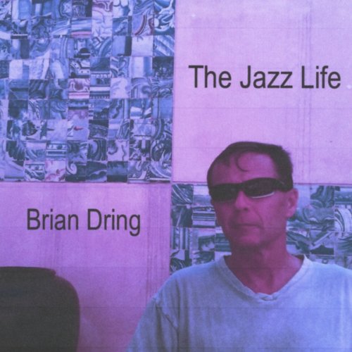 Play The Jazz Life by Brian Dring on Amazon Music