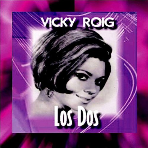 Amazon.com: Los Dos : Vicky Roig: Digital Music