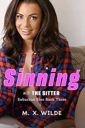 Sinning with the Sitter: First Time FFM Bisexual Menage (Suburban Sins Book 3) - Kindle edition ...