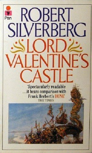 Lord Valentine's Castle: Silverberg Robert: 9780330264624: Amazon.com ...