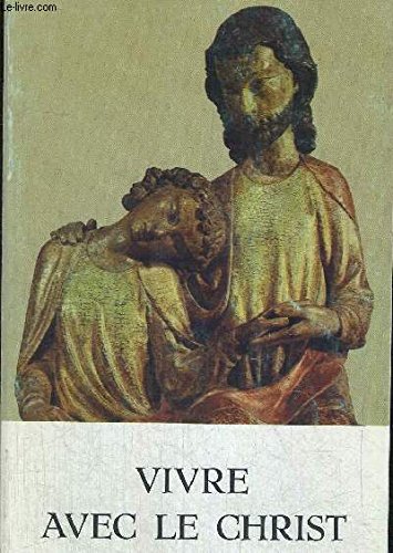 Amazon.fr - Vivre avec le Christ La vie consacrée selon L'Evangile ...