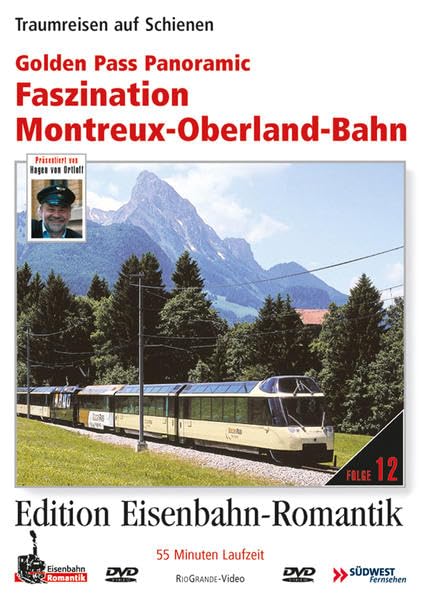 Golden Pass Panoramic - Faszination Montreux-Oberland-Bahn ...