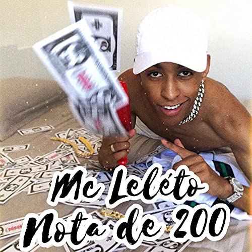 Nota de 200 de MC Leléto & Leléto Records en Amazon Music Unlimited