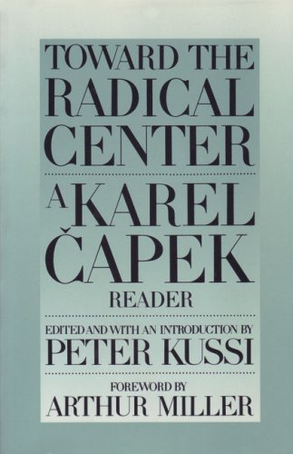 Amazon.com: Toward the Radical Center: A Karel Capek Reader ...