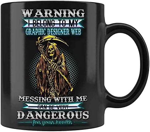 Amazon.com: Coffee Mug Warning I Belong To My Graphic Designer Web ...