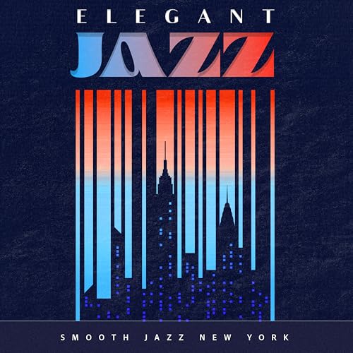 Spiele Elegant Jazz von Smooth Jazz New York auf Amazon Music ab