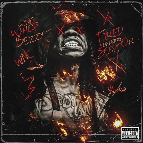 Tired Of Being Slept On de WNC WhopBezzy en Amazon Music Unlimited