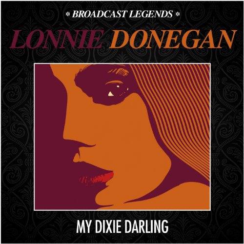 My Dixie Darling by Lonnie Donegan on Amazon Music - Amazon.co.uk
