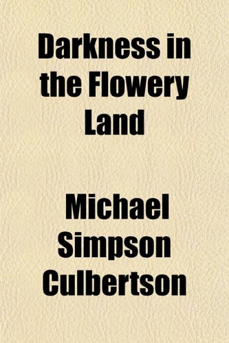 Amazon.co.jp: Darkness in the Flowery Land : Japanese Books