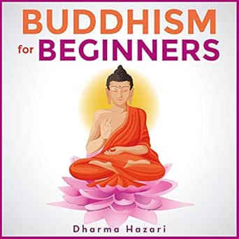 Amazon.com: Buddhism for Beginners Without Beliefs: Plain and Simple Guide to Buddhist Teachings ...