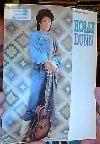 Holly Dunn Songbook: Music From 2 Hit Albums (Piano,Vocal,Chords ...