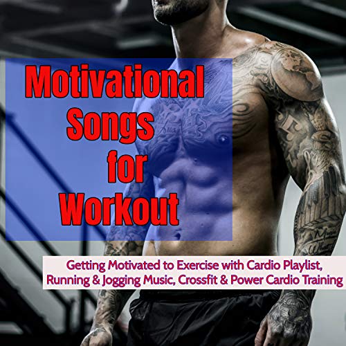 Amazon.com: Motivational Songs for Workout - Getting Motivated to ...