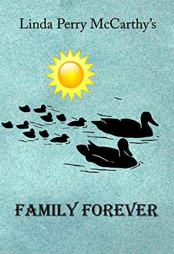 Amazon.com: Family Forever eBook : McCarthy, Linda Perry, Perry, Jim ...