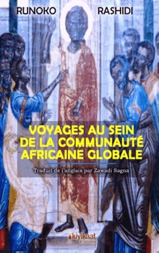 Amazon.com: Voyages au Sein de la Communauté Africaine Globale (French ...