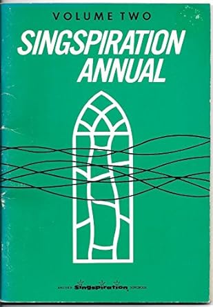 Singspiration Annual (A Treasury of New Gospel Songs - song book ...