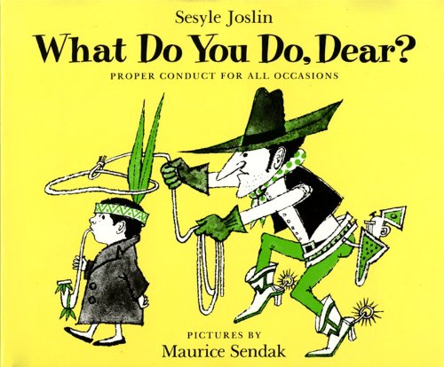 What Do You Do, Dear?: Joslin, Sesyle, Sendak, Maurice: 9780064431132 ...