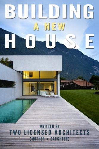 Building a New House: Everything You Need to Know About How to Build a ...