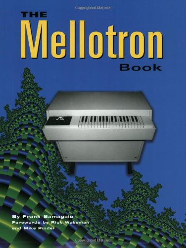 Amazon | The Mellotron Book | Samagaio, Frank, Wakeman, Rick, Pinder ...