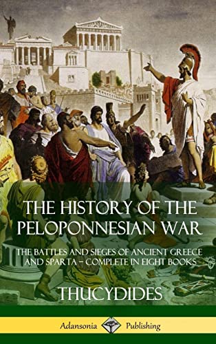 Snapklik.com : The History Of The Peloponnesian War: The Battles And ...