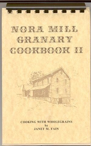 Nora Mill Granary Cookbook 2 - Cooking with Wholegrains: Fain, Janet M ...