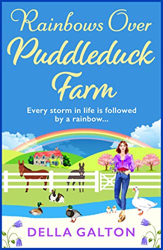 Rainbows Over Puddleduck Farm: An uplifting romantic read from Della ...
