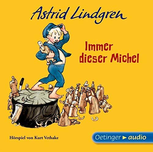 Immer dieser Michel (CD): Hörspiel : Lindgren, Astrid, Berg, Björn ...