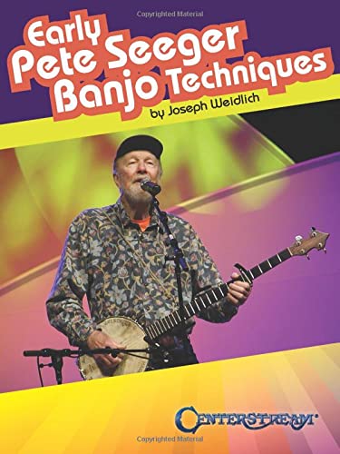 Early Pete Seeger Banjo Techniques: Weidlich, Joseph, Seeger, Pete ...