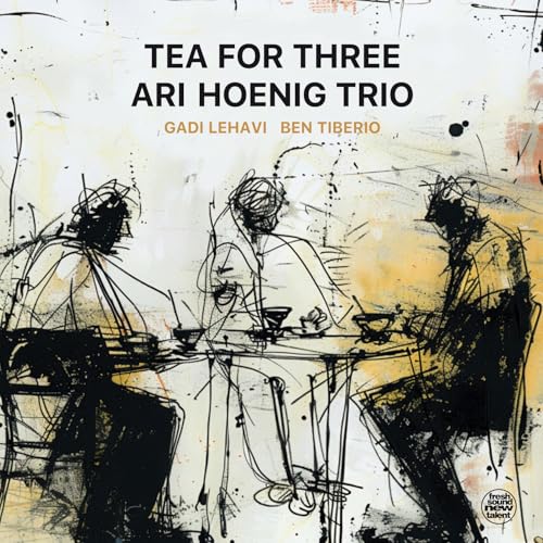 Play Tea for three by Ari Hoenig feat. Gadi Lehavi & Ben Tiberio on ...