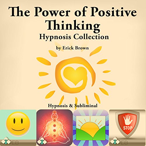 The Power of Positive Thinking Hypnosis Collection: Hypnosis & Subliminal (Audible Audio Edition ...