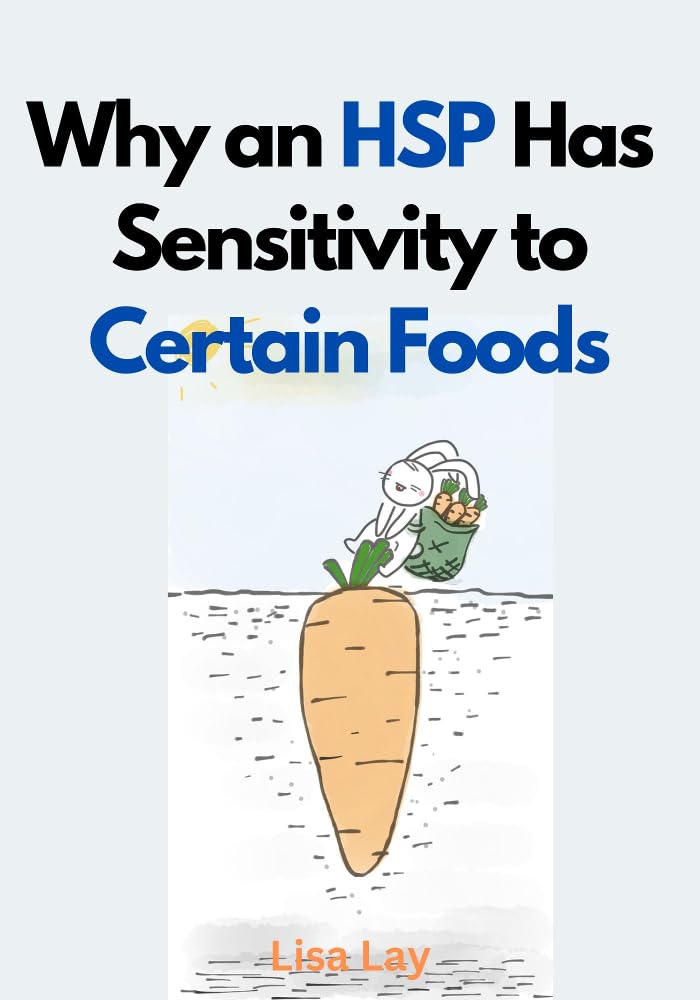 Amazon.com: Why an HSP Has Sensitivity to Certain Foods eBook : Lay ...