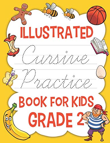 Illustrated Cursive Practice Book for Kids Grade 2: How to Write ...