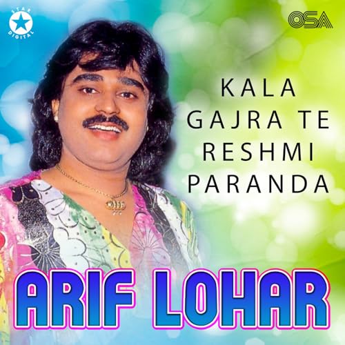 Kala Gajra Te Reshmi Paranda by Arif Lohar on Prime Music