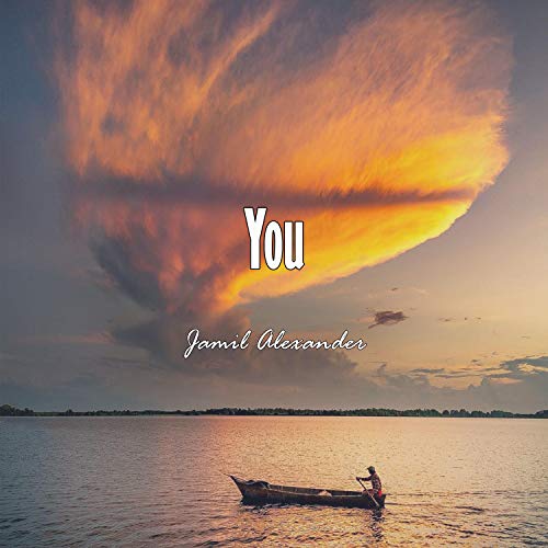 Amazon.co.jp: You : Jamil Alexander: Digital Music