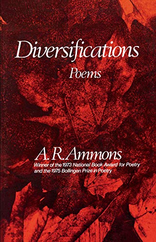 Amazon.com: Diversifications: Poems eBook : Ammons, A. R.: Books